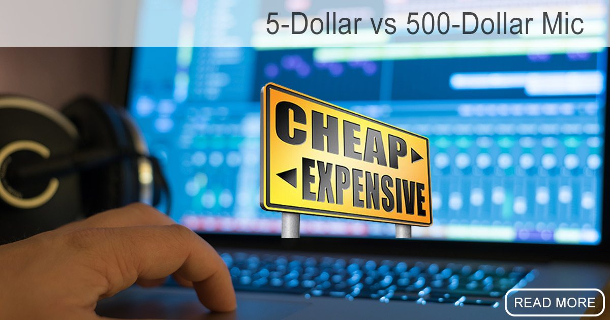 15-Dollar vs 500-Dollar Mic | Home Brew Audio
